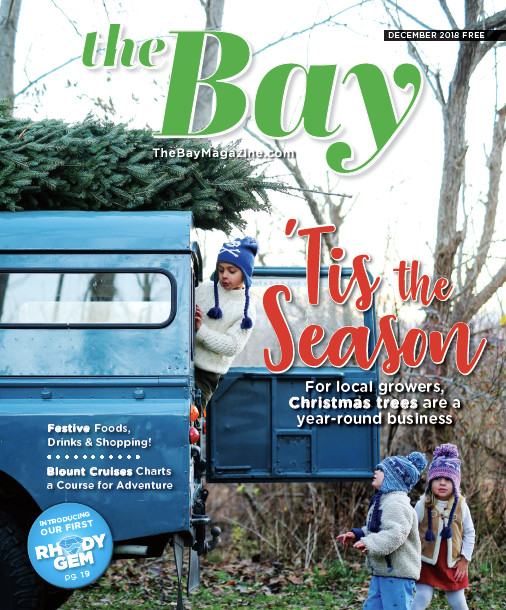 The Bay Magazine, December 2018 | Hey Rhody Media Co.