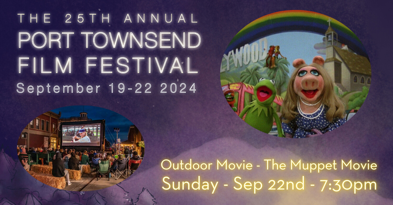 Outdoor Movie - The Muppet Movie | 25th Annual Port Townsend Film ...